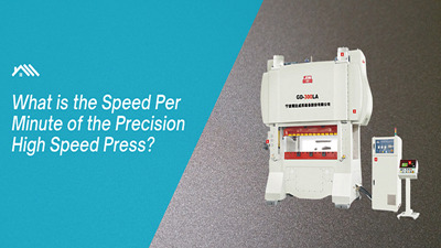 What is the Speed Per Minute of the Precision High Speed Press? - JDM ...